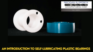 An Introduction to Self-Lubricating Plastic Bearings